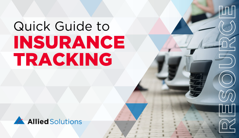 A Quick Guide to Insurance Tracking | Allied Solutions | Allied Solutions | B2B Financial ...